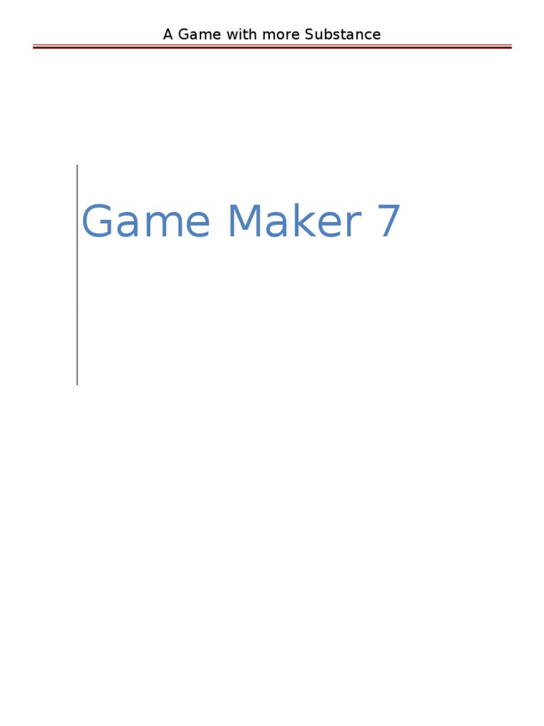 Game Maker 7: A Game With More Substance | PDF | Leisure