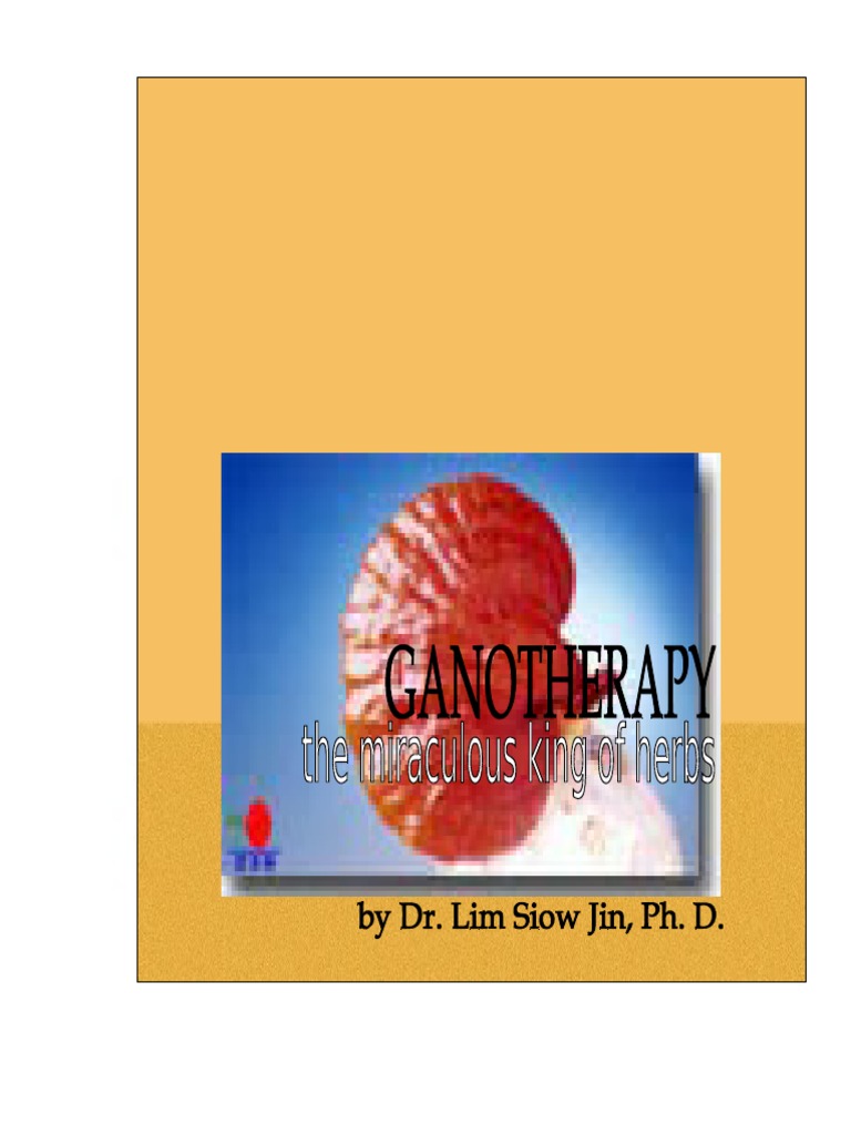 Ganotherapy The Miraculous King of Herbs | PDF