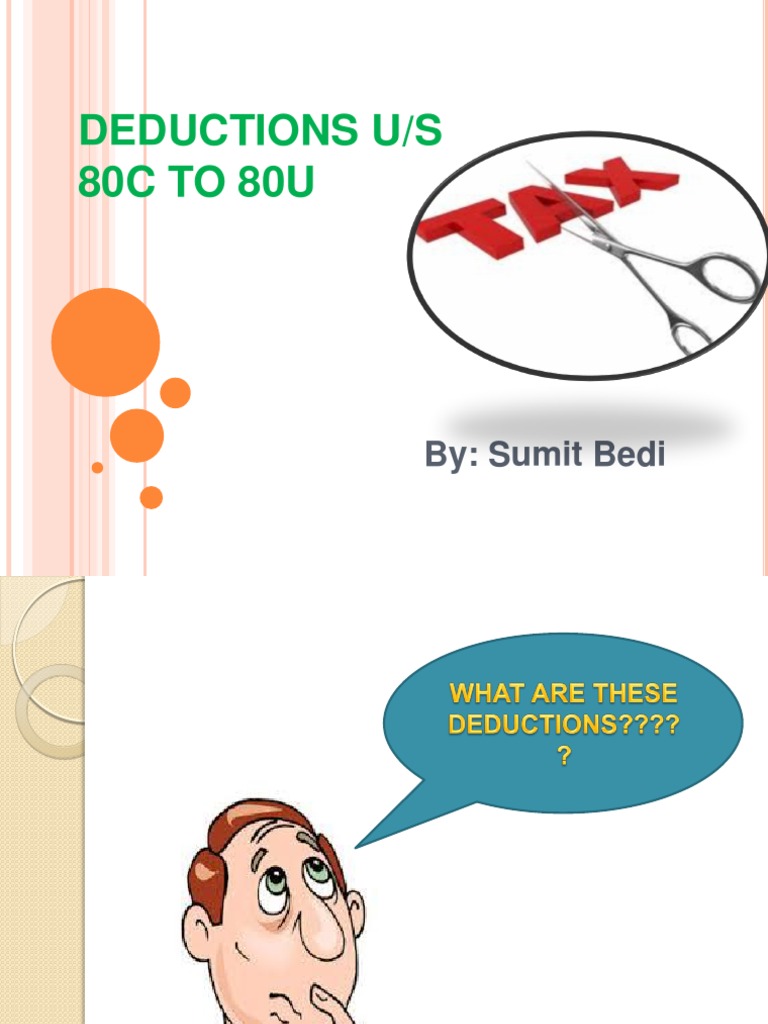 Deductions U/S 80C TO 80U: By: Sumit Bedi | PDF | Tax Deduction | Pension