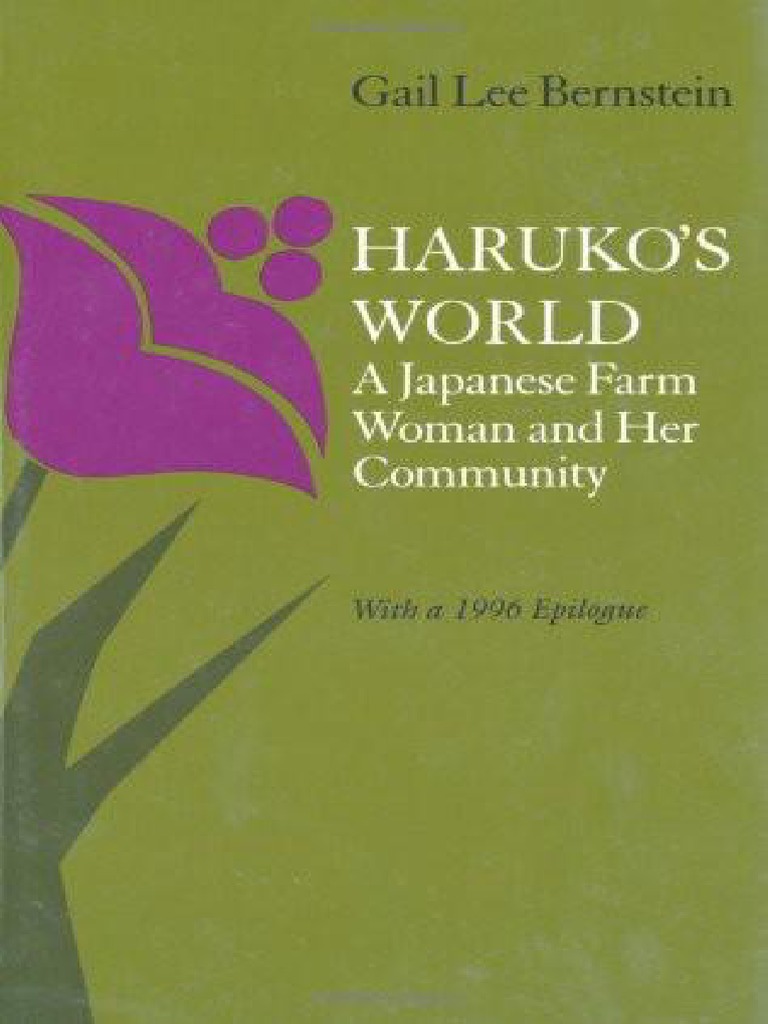 (Gail Lee Bernstein) Haruko's World A Japanese Farm Woman | PDF ...