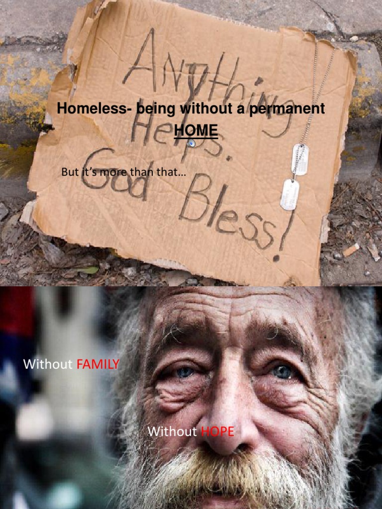 Homeless-Being Without A Permanent Home: But It's More Than That | PDF ...