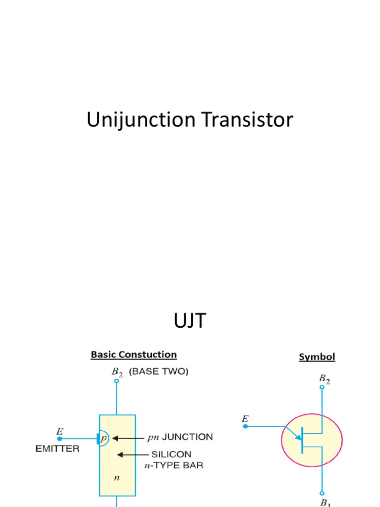 Unijunction Transistor Overview and Applications | PDF | Science ...