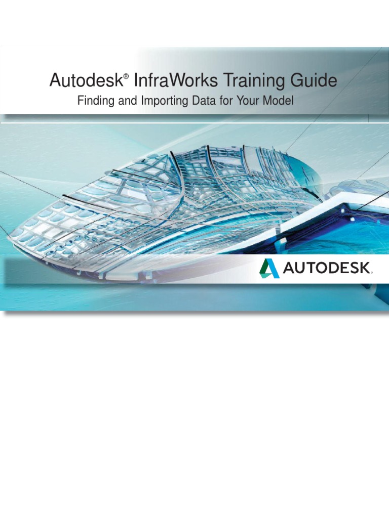 Autodesk Infraworks Training Guide | PDF | Geographic Information System | File Format