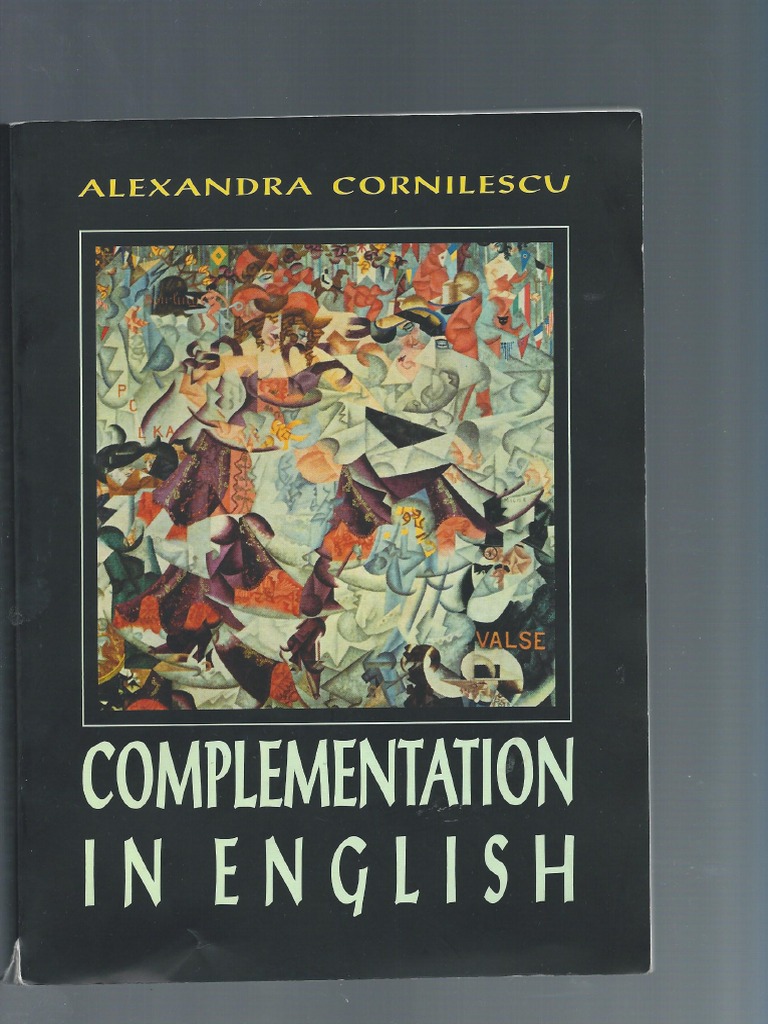 Complementation in English - Alexandra Cornilescu Part 1 | PDF