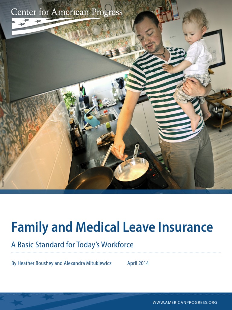 Family and Medical Leave Insurance: A Basic Standard For Today's ...