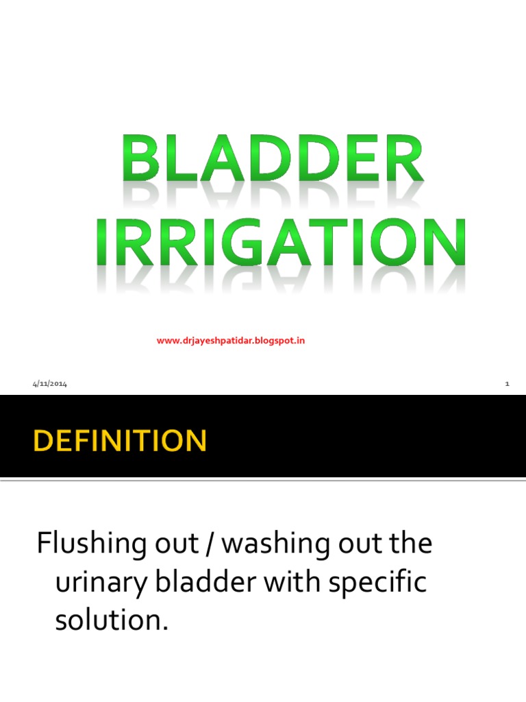 Bladder Irrigation | PDF | Intravenous Therapy | Catheter