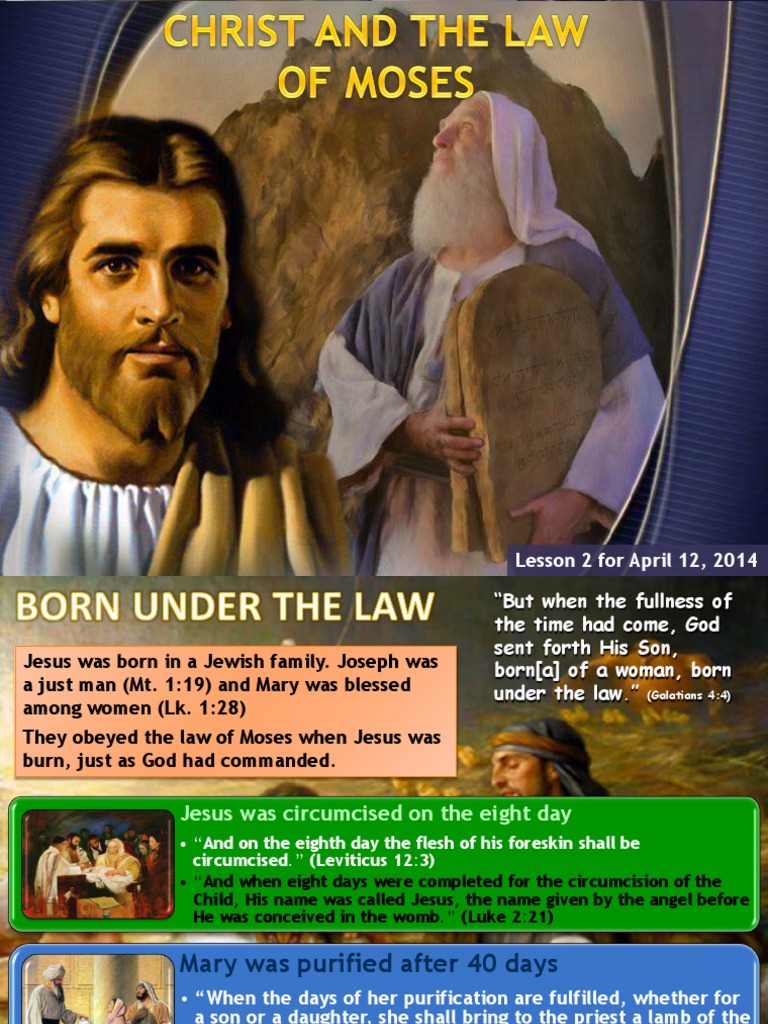 2nd Quarter 2014 Lesson 2 Christ and The Law of Moses Powerpoint ...