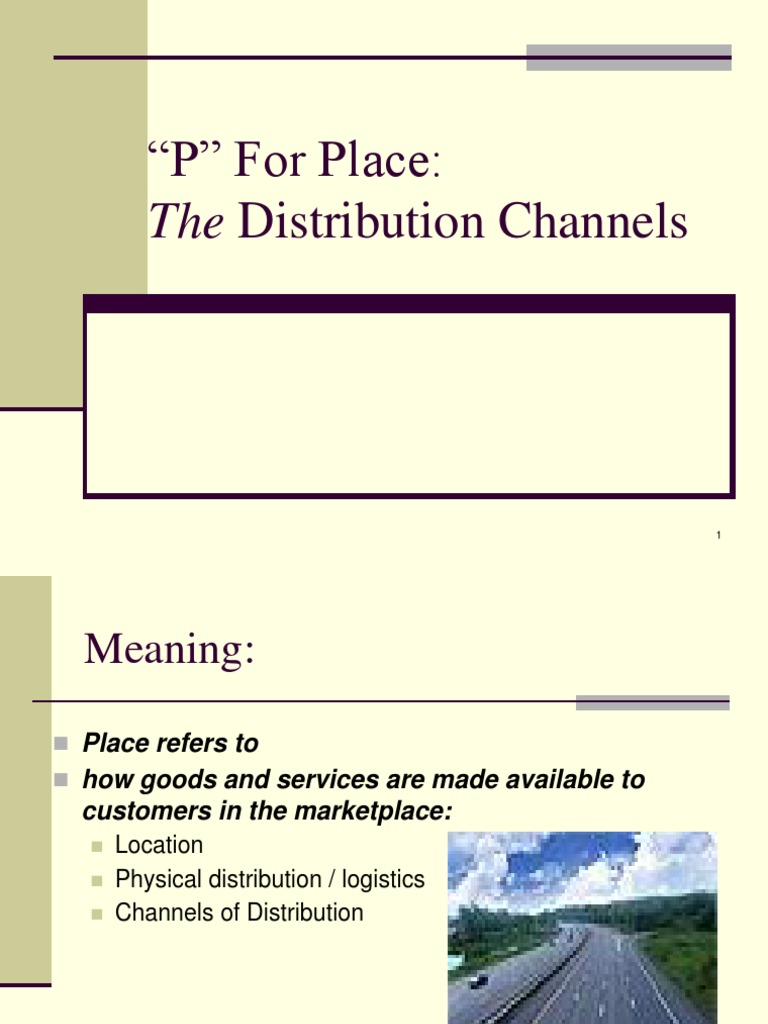 "P" For Place:: The Distribution Channels | PDF | Distribution ...