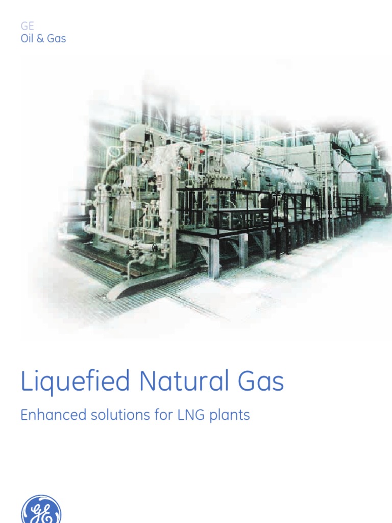 Enhanced Solution For LNG by G.E | PDF | Liquefied Natural Gas ...