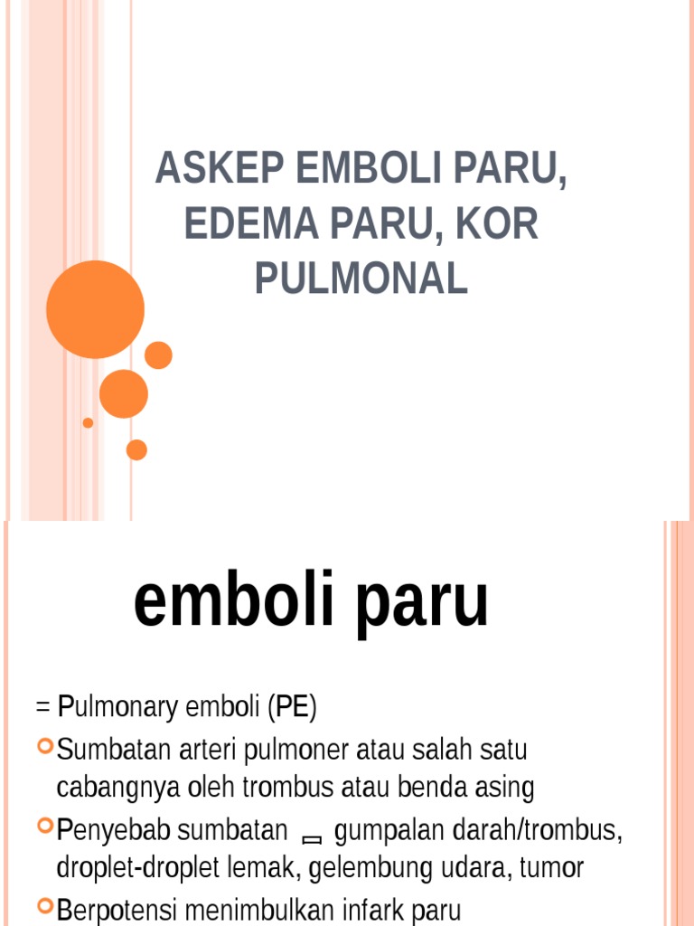 Askep Emboli Paru-Edema Paru-Cor Pulmonal | PDF | Jantung | Paru-paru