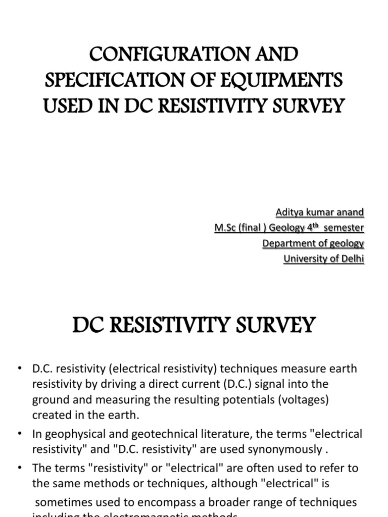 Configuration and Specification of Equipments Used in DC Resistivity ...