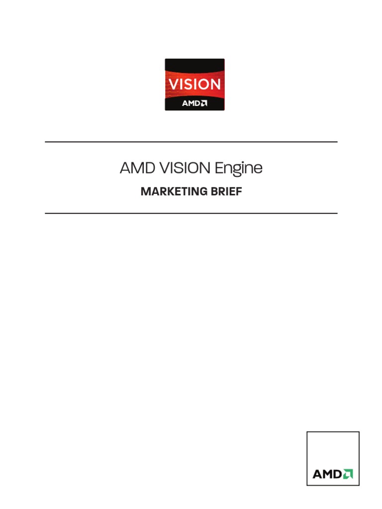 AMD VISION Engine Marketing Brief | PDF | Graphics Processing Unit ...