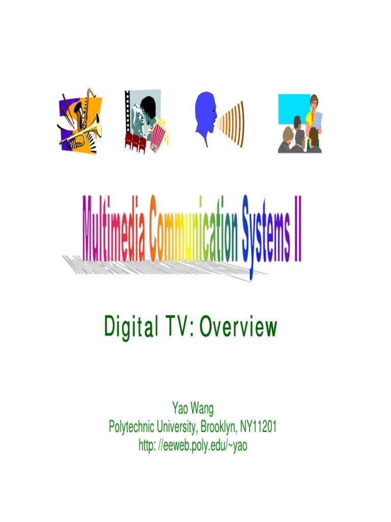 Digital TV: Overview Digital TV: Overview Digital TV: Overview Digital ...