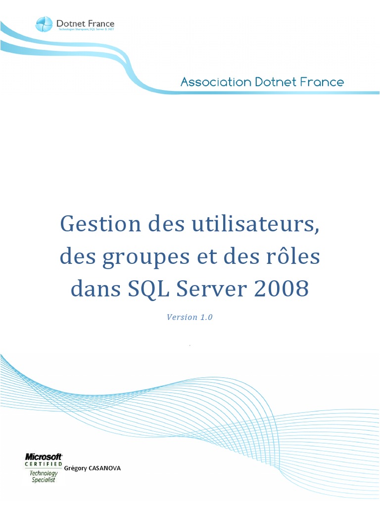 Gestion Des Utilisateurs, Des Groupes Et Des Rôles Dans SQL Server 2008 | PDF | Bases de données ...
