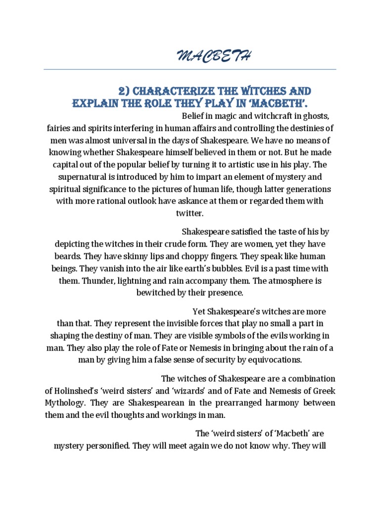 Macbeth: 2) Characterize The Witches and Explain The Role They Play in ...