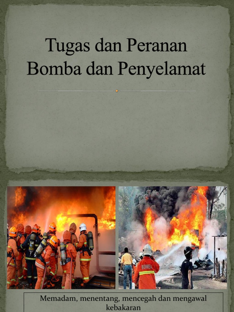 Peranan Bomba dalam Keselamatan Kebakaran | PDF | Ilmu Sosial | Sains ...