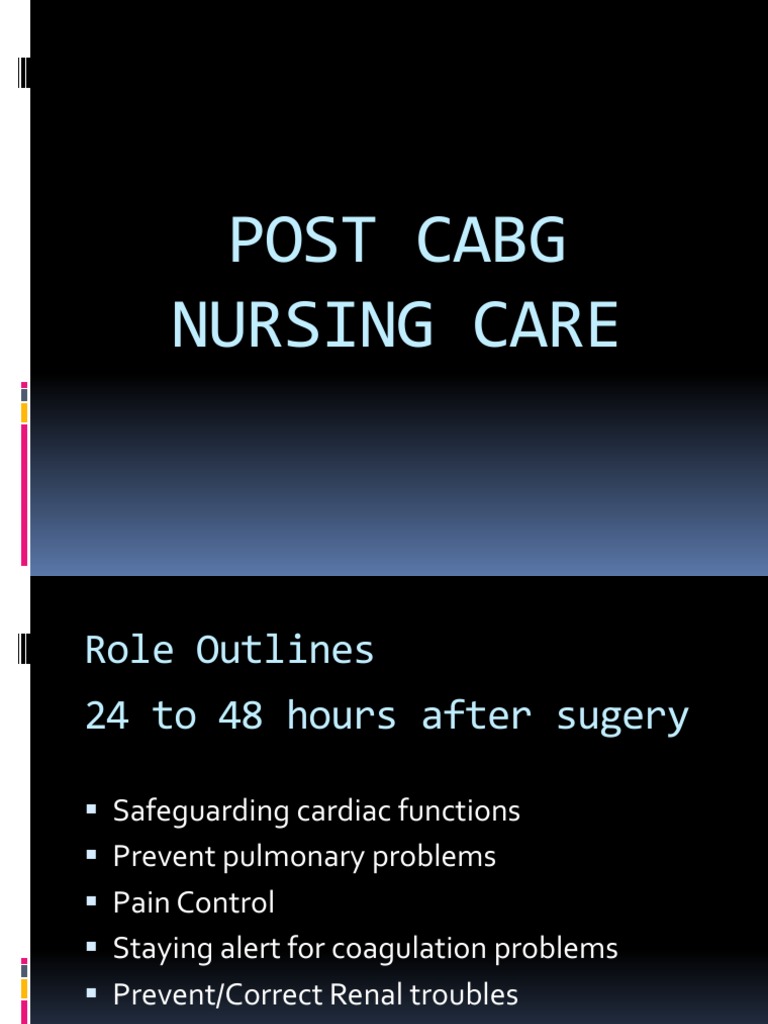 Post CABG Nursing Care Guidelines | PDF | Self-Improvement | Wellness