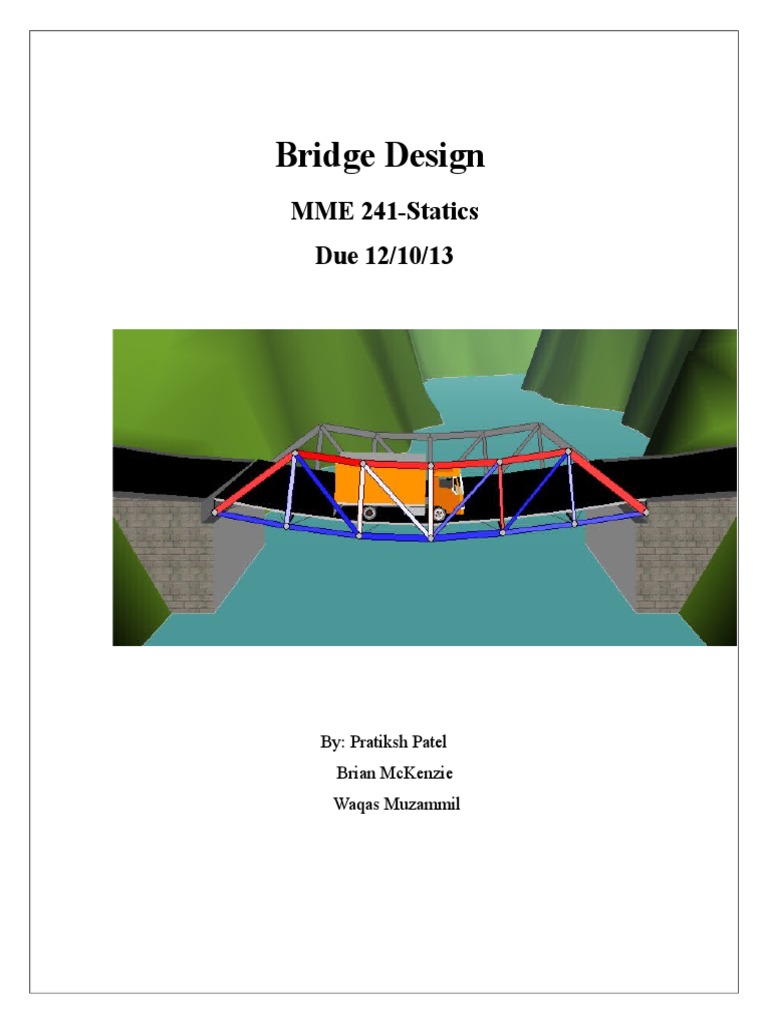 Bridge Design: MME 241-Statics Due 12/10/13 | PDF | Truss | Mechanical ...