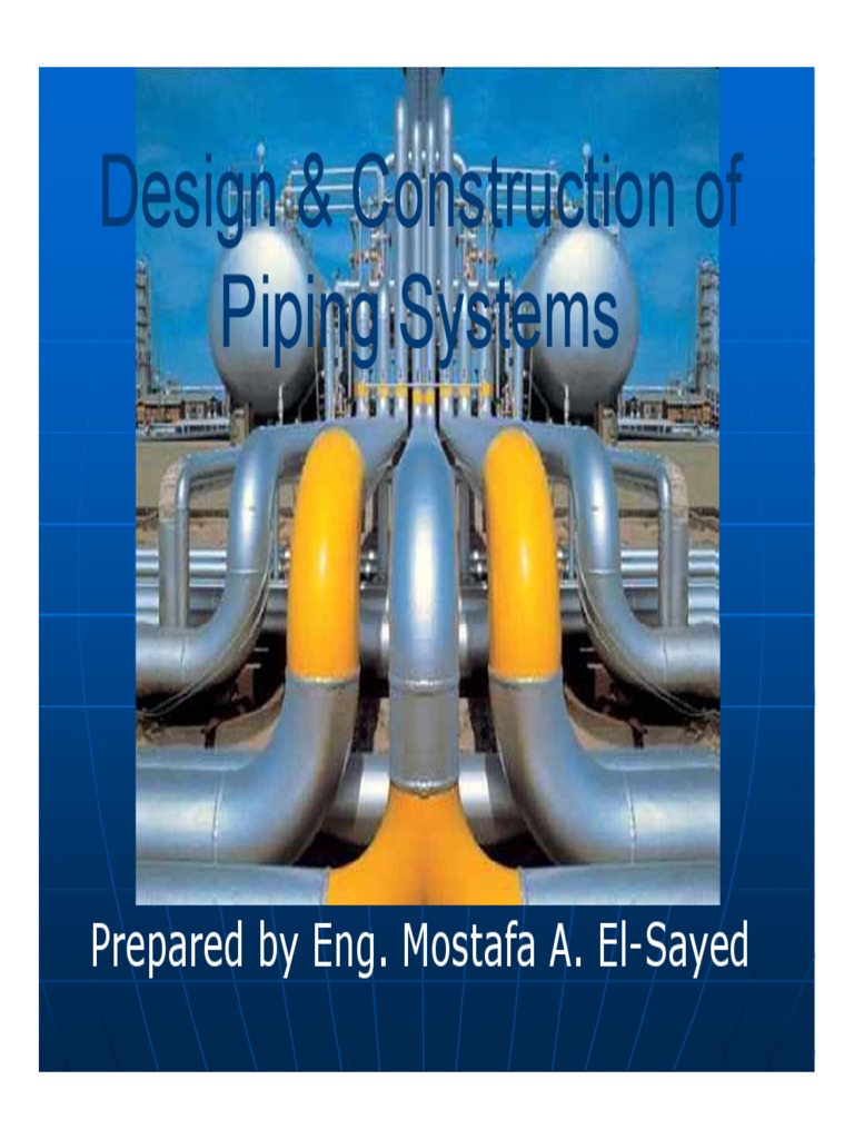 Design & Construction of Piping Systems