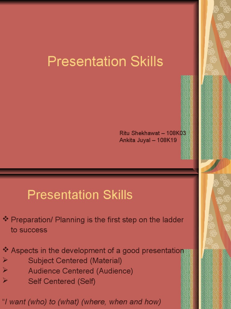 Presentation Skills: Ritu Shekhawat - 108K03 Ankita Juyal - 108K19 ...