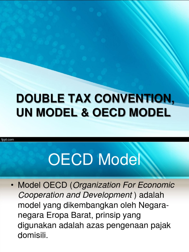 Double Tax Convention, Un Model & Oecd Model | PDF
