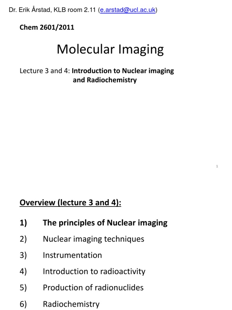 UCL CHEM2601 Imaging L3-4 (Nuclear Imaging & Radiochemistry) | PDF ...