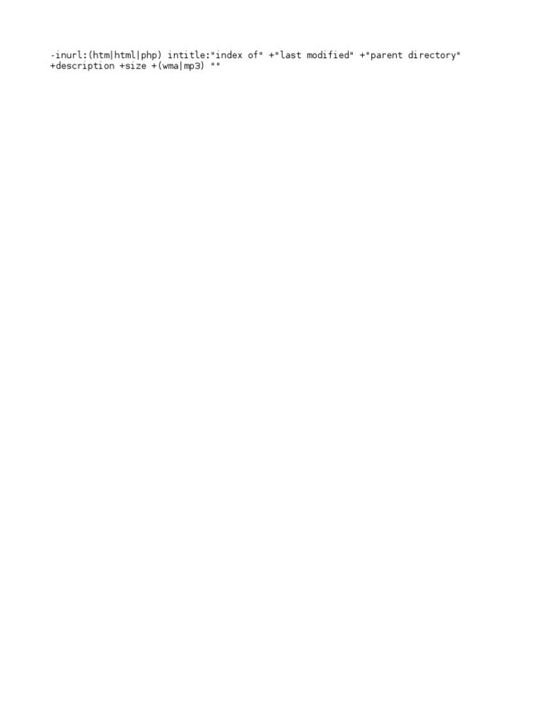 Inurl: (HTM - HTML - PHP) Intitle:"index Of" +"last Modified" +"parent Directory" +description ...