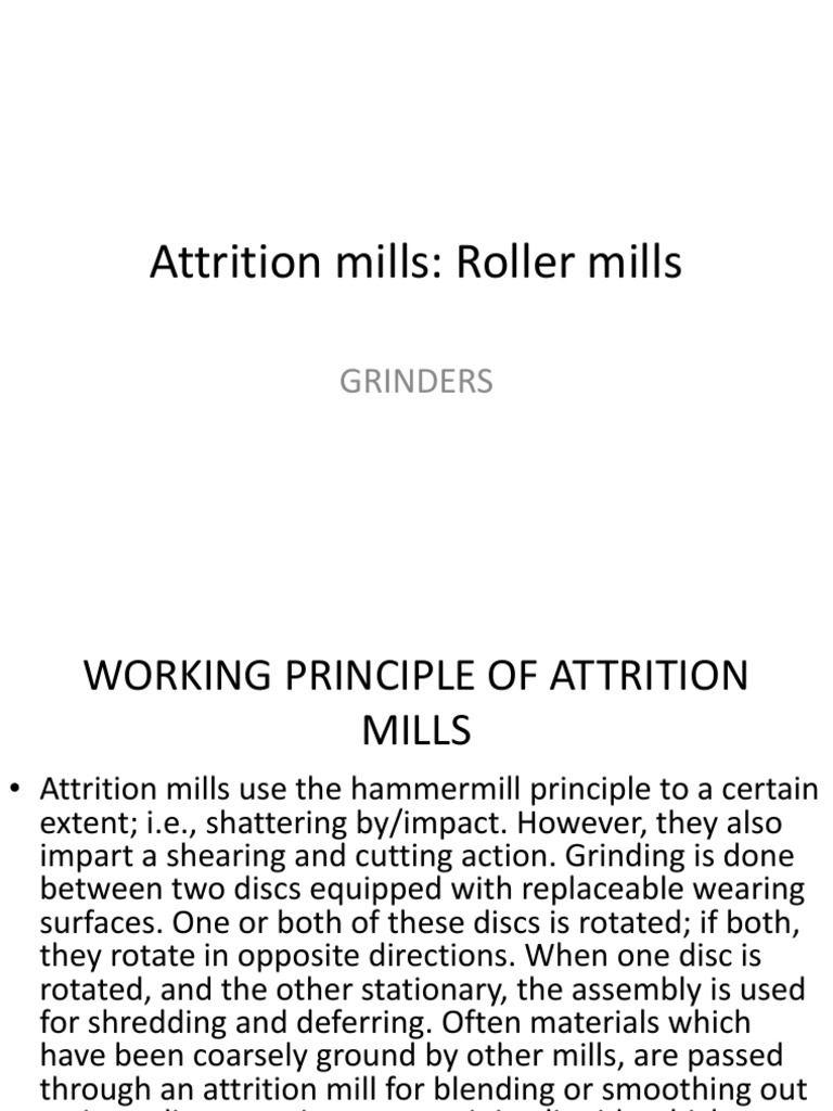 An In-Depth Look at Attrition Mills and Roller Mills: Working ...