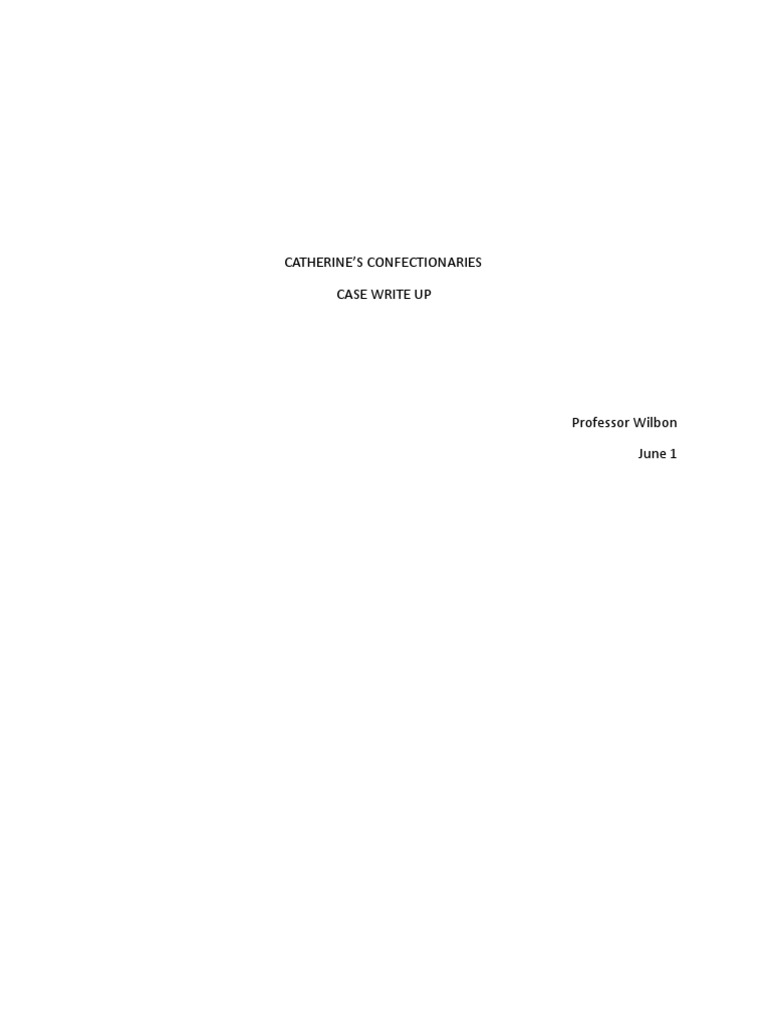 Sample Catherine Confectionary Write Up | PDF | Strategic Management ...