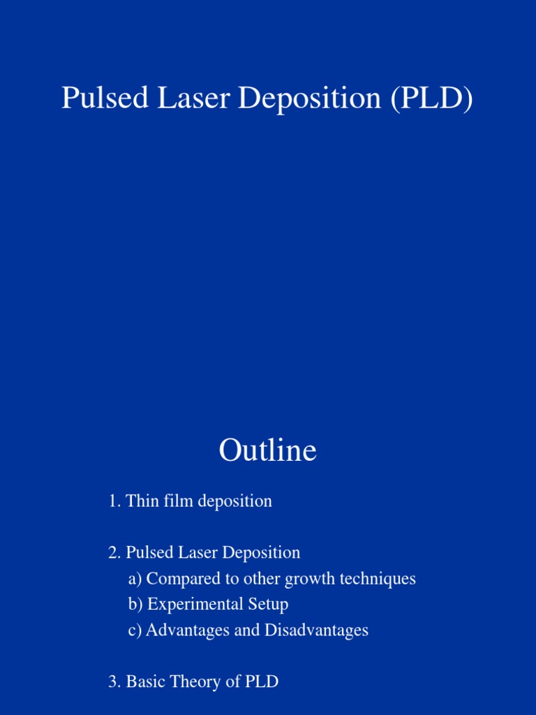 Pulsed Laser Deposition (PLD) | PDF | Thin Film | Condensed Matter