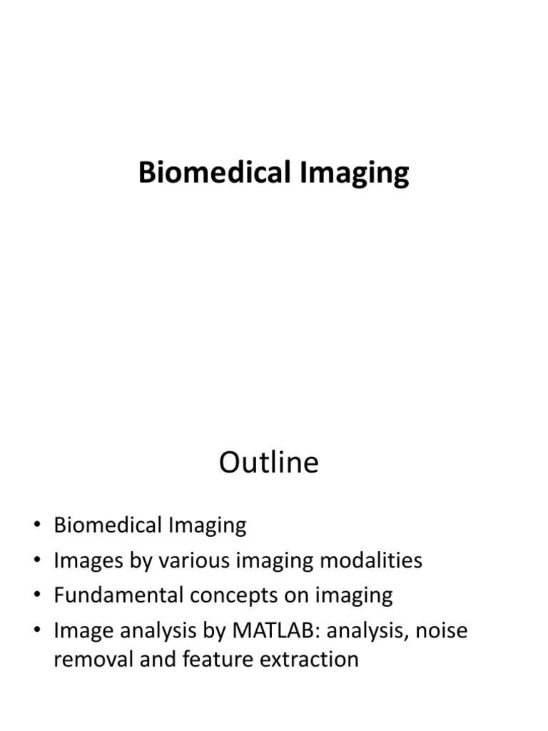 Biomedical Imaging Techniques Overview | PDF | Nuclear Medicine ...