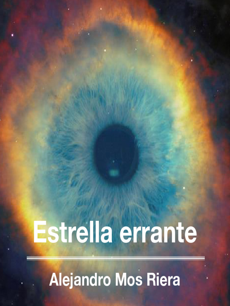 Estrella Errante Alejandro Mos Riera | PDF | Universo | Amor