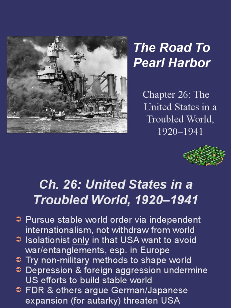 The Road To Pearl Harbor: Chapter 26: The United States in A Troubled ...
