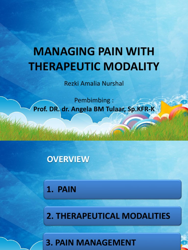Managing Pain Through Therapeutic Modalities: A Guide to the ...
