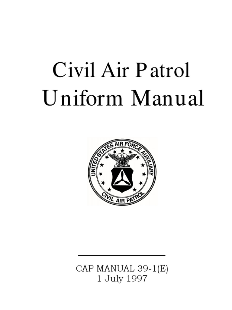 CAP Uniform Manual - 07/01/1997 | PDF | Civil Air Patrol | Uniforms