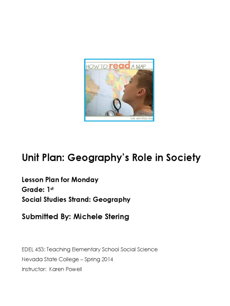 Unit Plan: Geography's Role in Society: Submitted By: Michele Stering ...