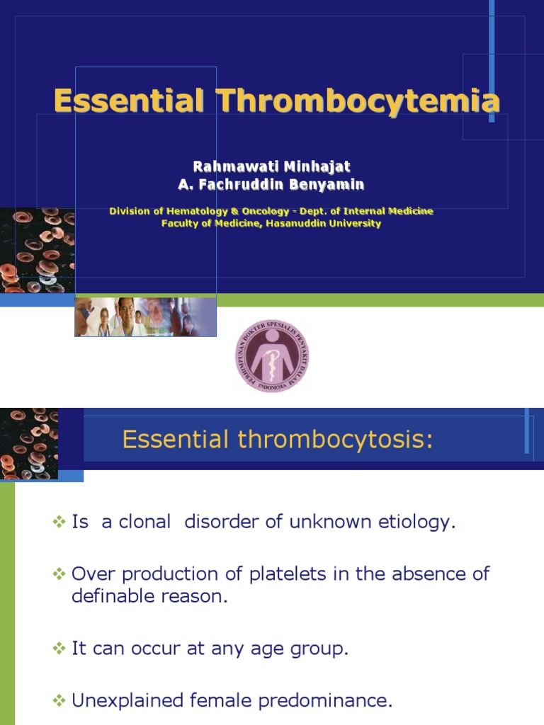 Essential Thrombocytemia: Rahmawati Minhajat A. Fachruddin Benyamin ...