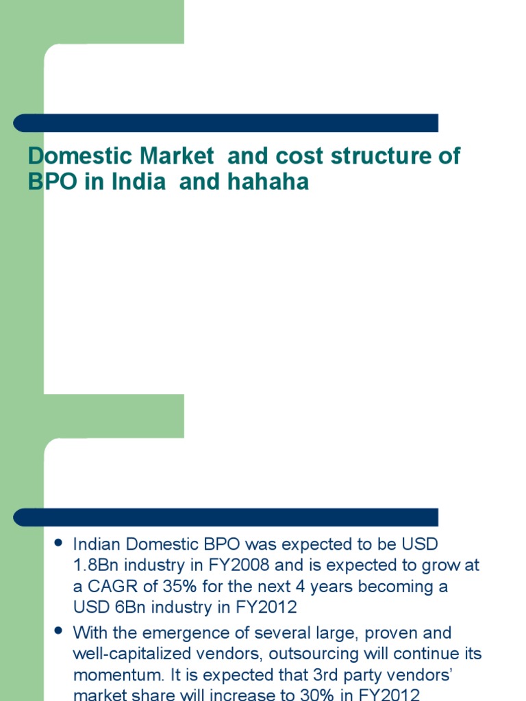 Domestic Market and Cost Structure of BPO India | PDF | Business ...