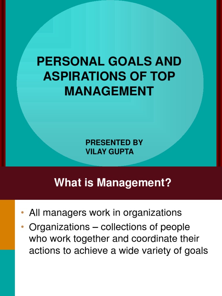 Top Management's Personal Aspirations | PDF | Board Of Directors | Goal