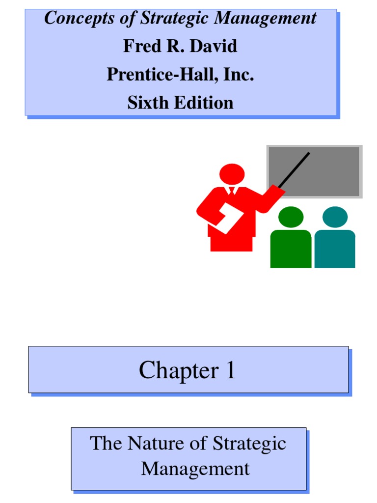 Fred R. David Prentice-Hall, Inc. Sixth Edition: Concepts of Strategic ...