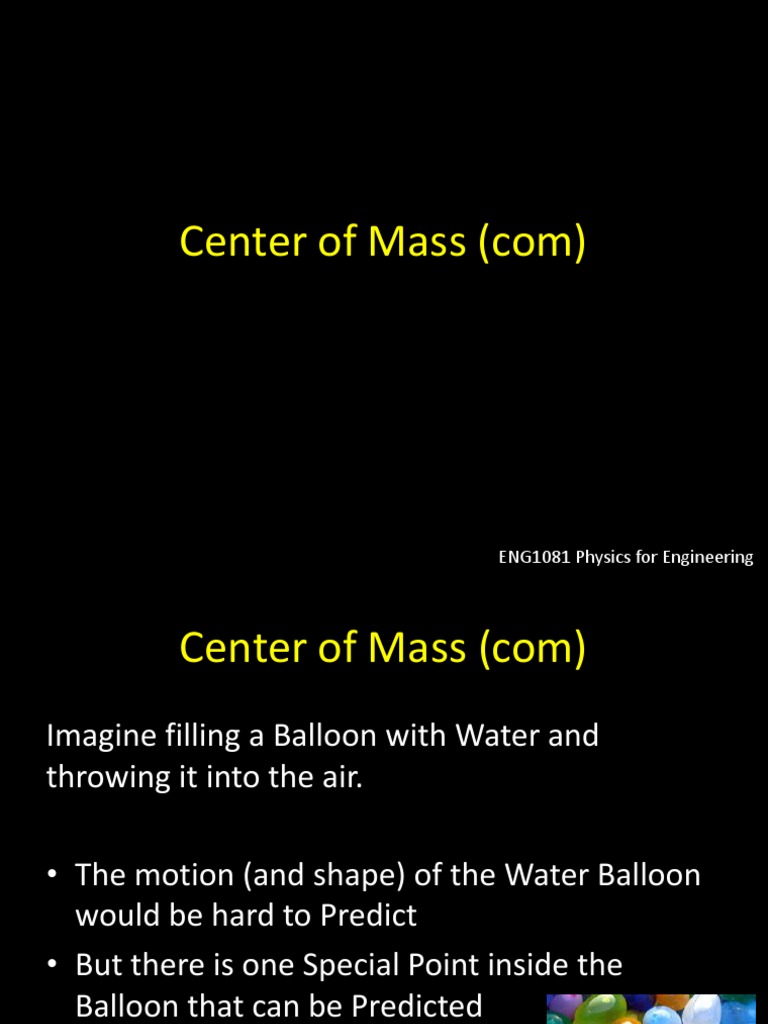 Center of Mass (Com) : ENG1081 Physics For Engineering | PDF