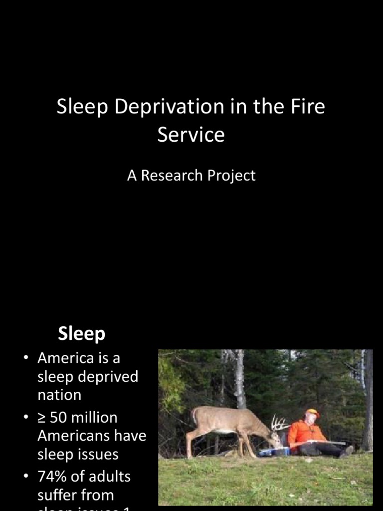 Assessing Sleep Deprivation Among Firefighters: A Survey Analysis of ...