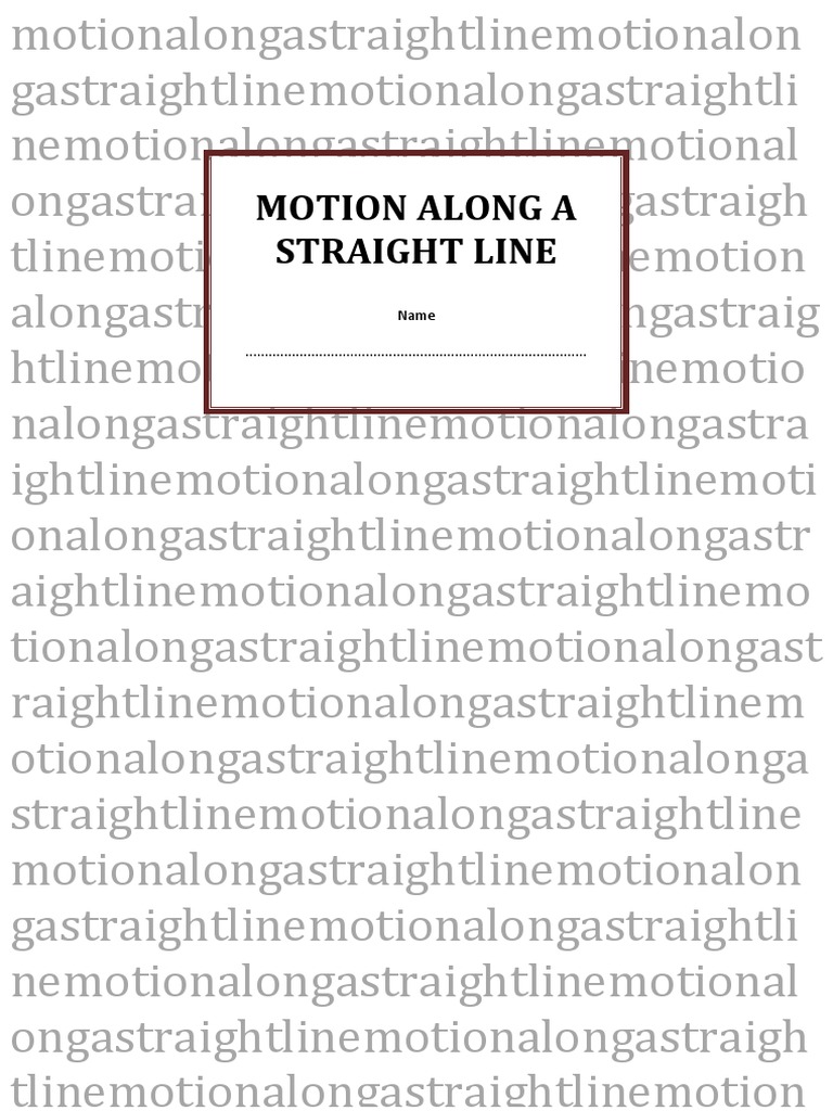 Motion Along a Straight Line Concepts | PDF | Acceleration ...