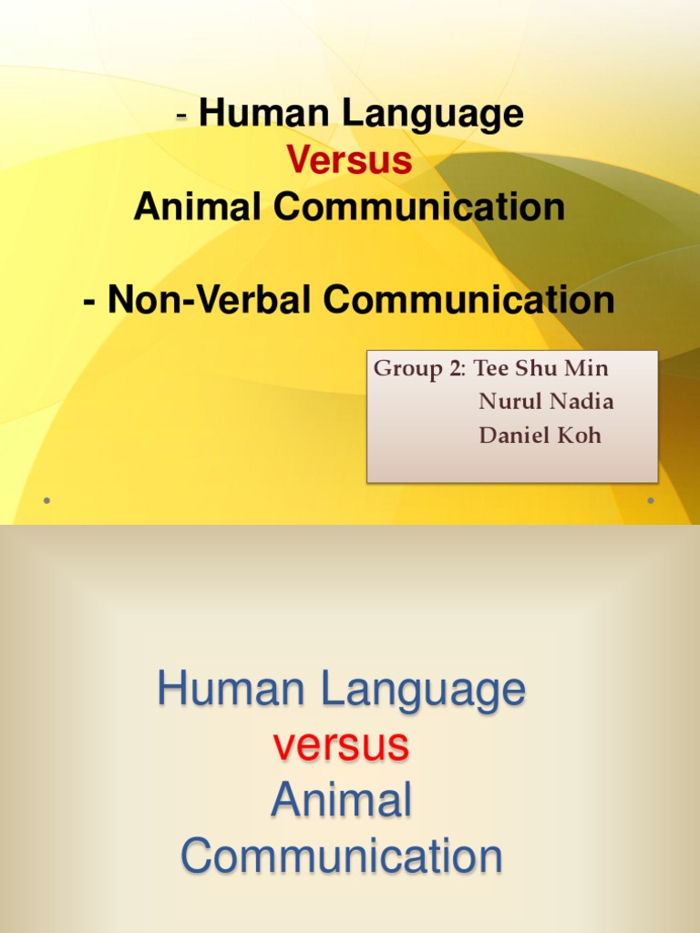 Human Language Vs Animal Communication (Group 2) | PDF | Nonverbal ...