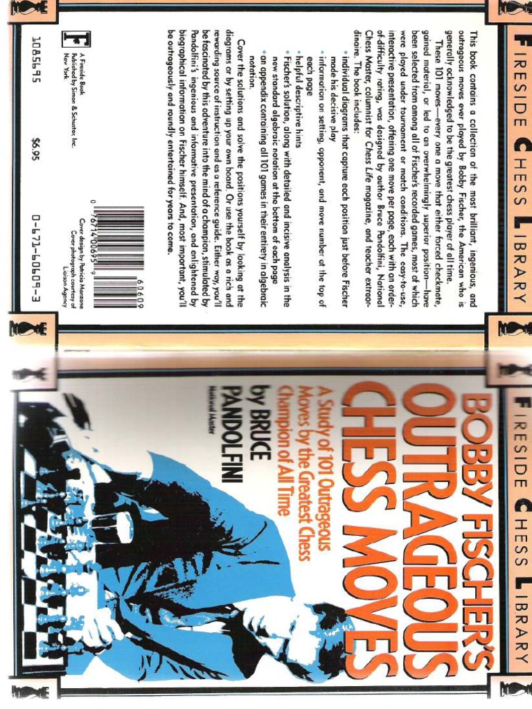 Pandolfini - Bobby Fischer's Outrageous Chess Moves | PDF