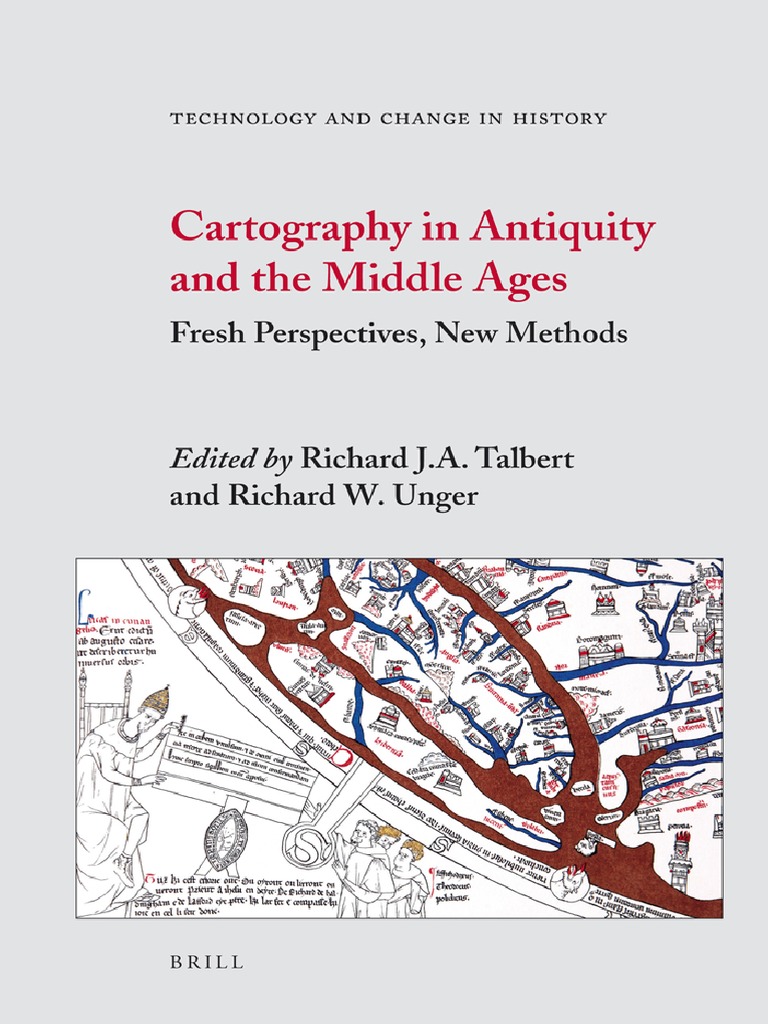 Richard J. A. Talbert, Richard W. Unger Cartography in Antiquity and ...