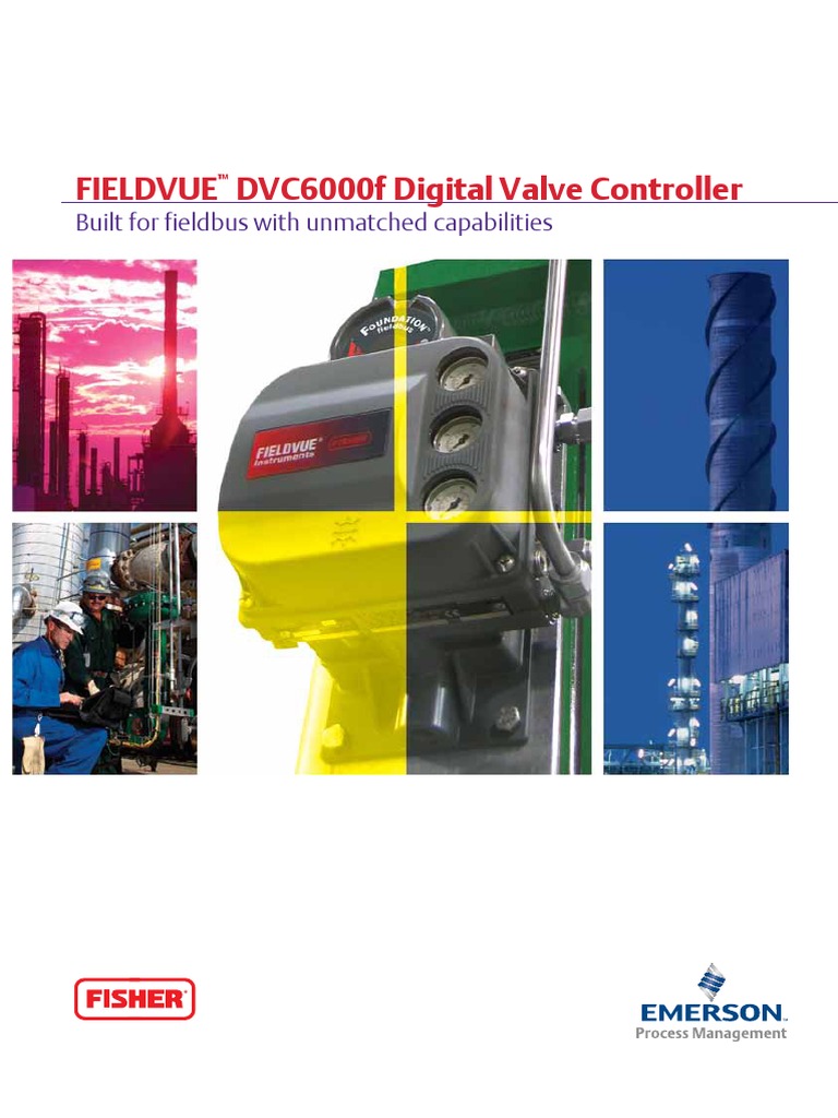 Fieldvue DVC6000f Digital Valve Controller: Built For Fieldbus With ...