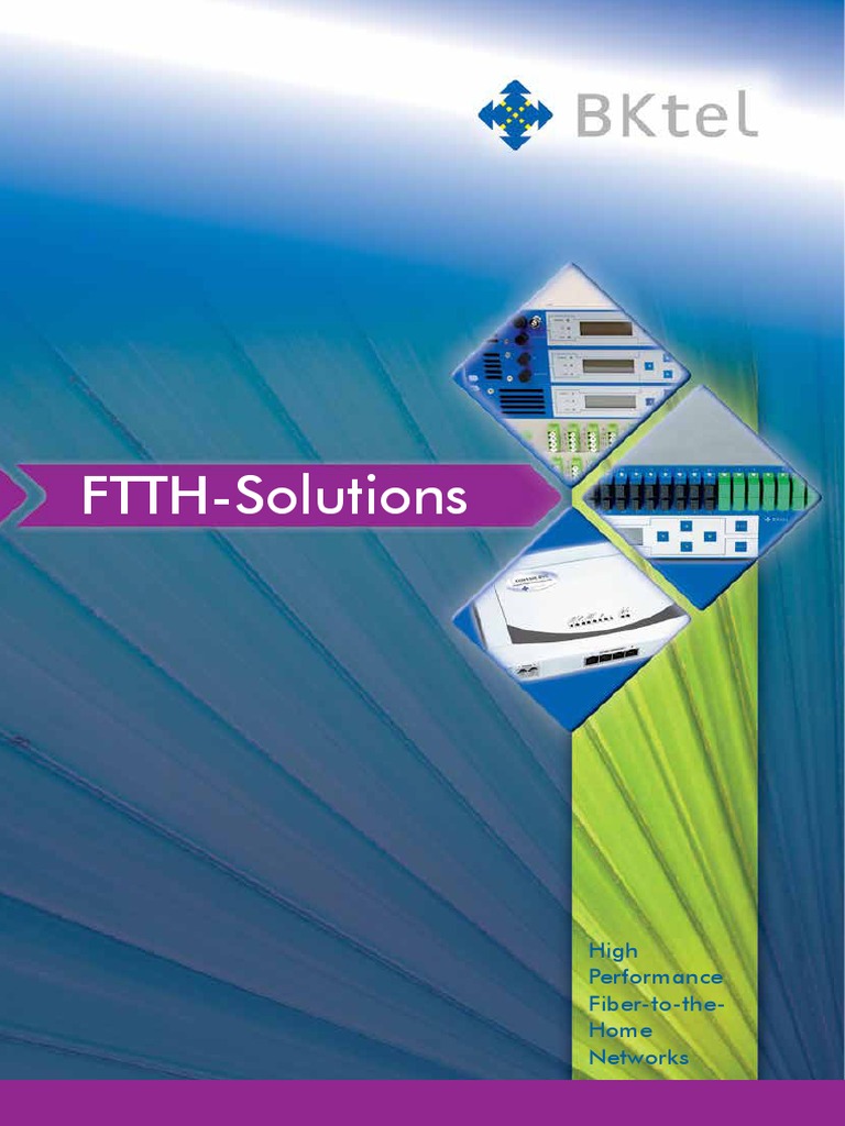 Bktel FTTH Solutions | PDF | Wavelength Division Multiplexing | Fiber ...