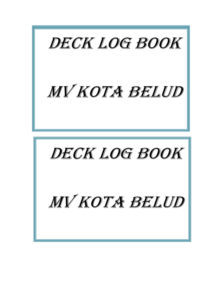 Deck Log Book MV Kota Belud Deck Log Book MV Kota Belud | PDF