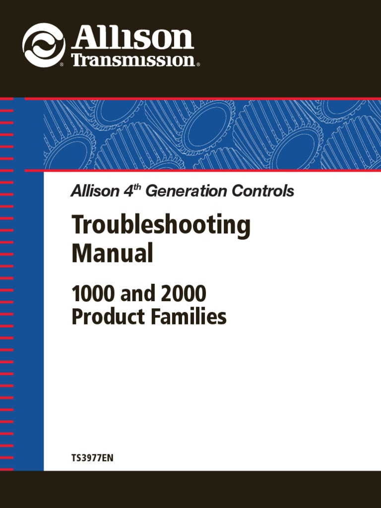 ALLISON TRANSMISSION - TS3977EN - Troubleshooting Manual 4th Gen 1000 ...